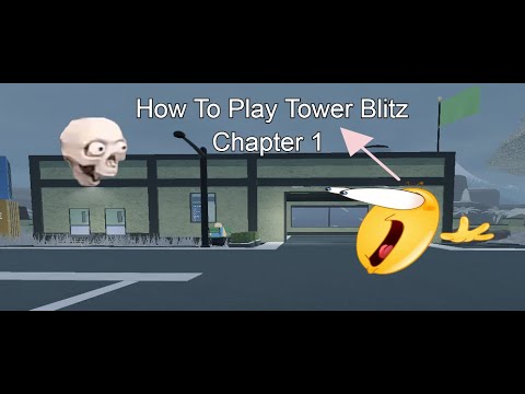 How To Win Tower Blitz Chapter 1 - YouTube