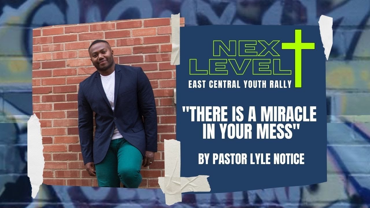 THERE IS A MIRACLE IN YOUR MESS by Pastor Lyle Notice with Worship ...