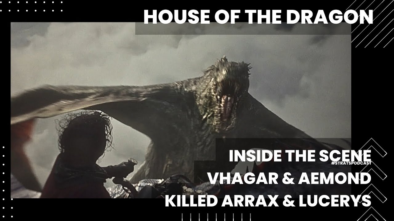 INSIDE THE SCENE WHERE AEMOND AND VHAGAR ATTACK LUCERYS AND ARRAX ...