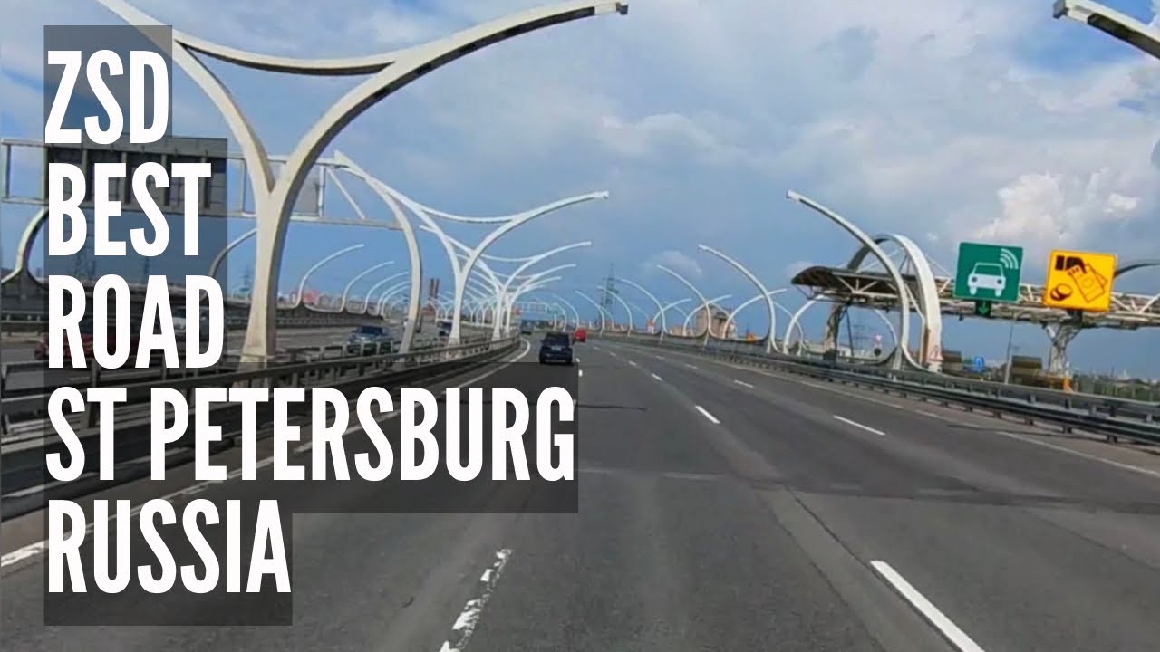 Driving The Best St Petersburg, Russia Road - ZSD (Western Speed ...