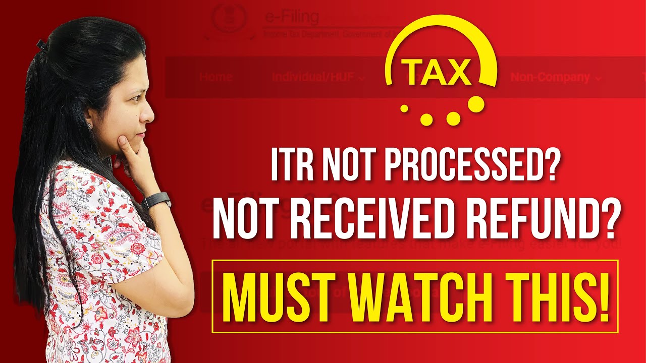 Income tax refund not received what to do? ITR not processed yet? - YouTube