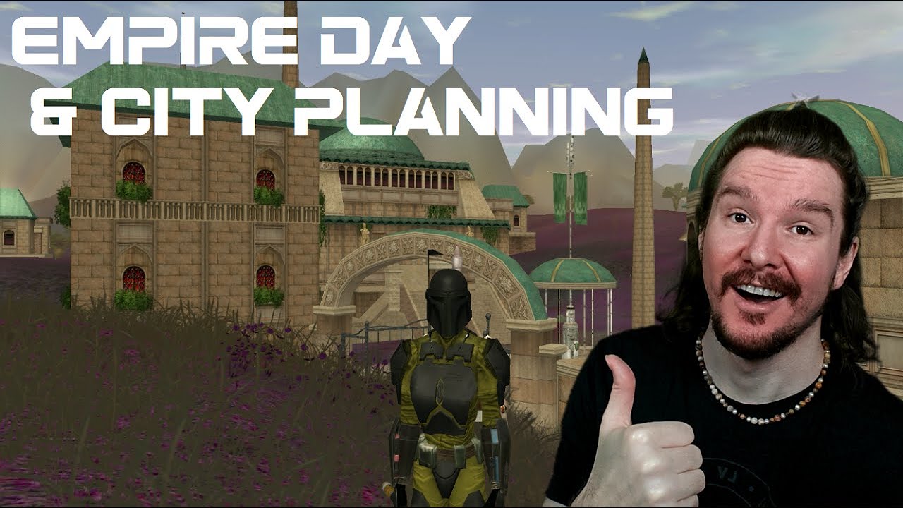 Empire Day and City Planning! || SWG Legends - YouTube