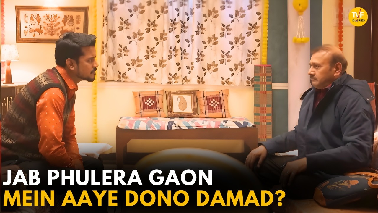 Jab Phulera Gaon Mein Aaye Dono Damad || Panchayat || TVF Diaries - YouTube