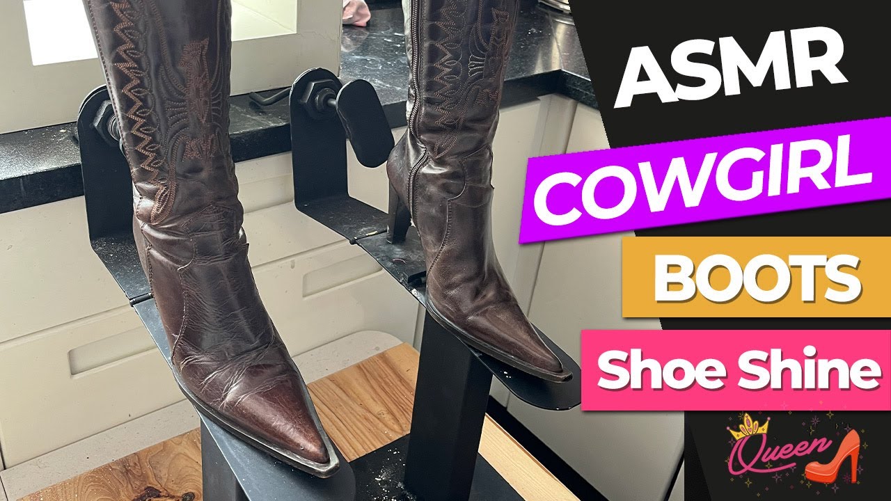 Cowgirl BOOTS ASMR Shoe Shine on my favorites - YouTube