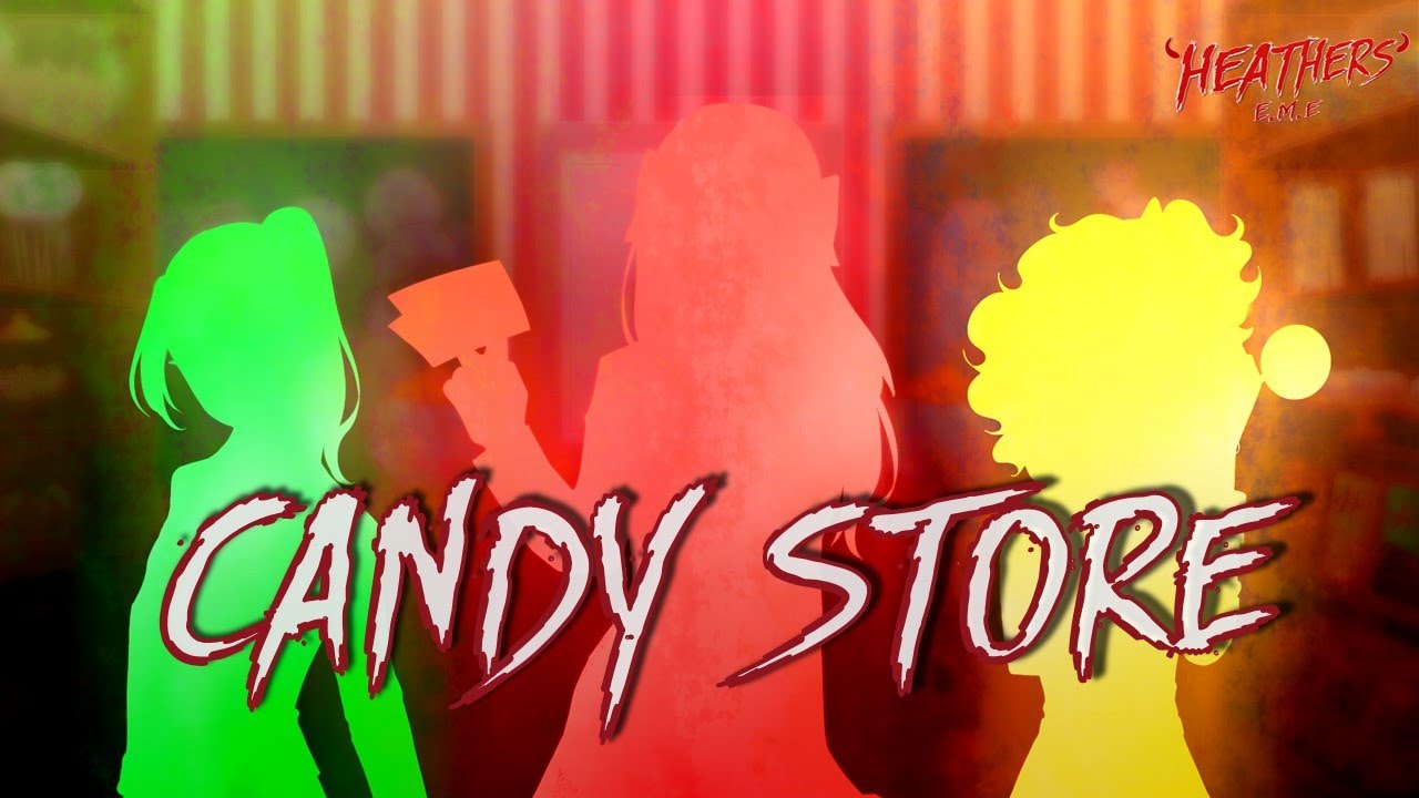 "CANDY STORE" (Dulcería) || HEATHERS: El Musical en Español - YouTube