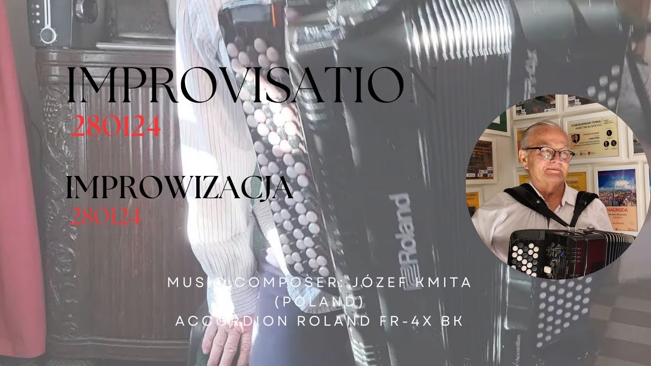 IMPROWIZACJA 280124 ( IMPROVISATION 280124) music composer: Józef Kmita ...