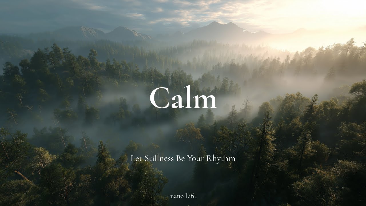 Calm – Ambient Soundscape for Peaceful Focus | Let Stillness Be Your ...