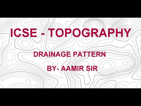 ICSE- GEOGRAPHY- TOPOSHEET- DRAINAGE PATTERN - YouTube