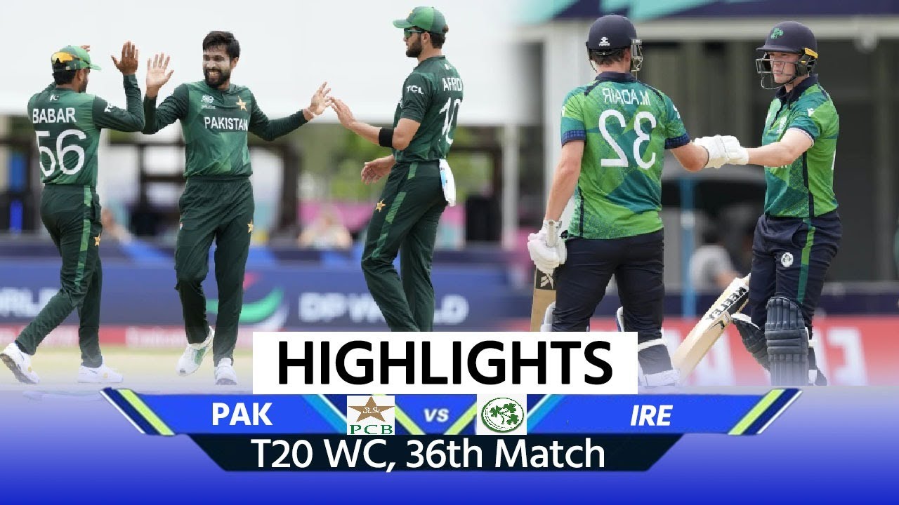 PAK vs IRE Highlights: Pakistan vs Ireland Match Highlights | Full ...