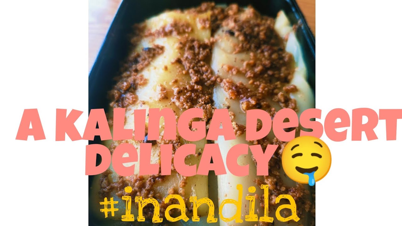 inandila/dila-dila a kalinga desert delicacy!! naimas.. #short - YouTube
