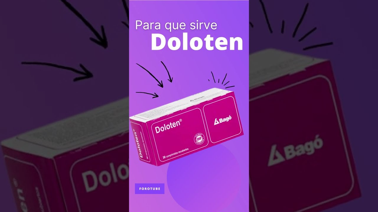Doloten para que sirve EL DOLOTEN 💊 - ForoTube - YouTube