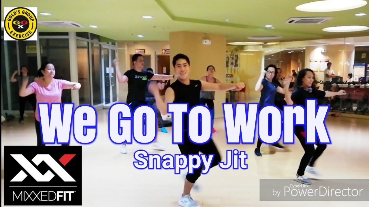 We Go To Work by Snappy Jit | MIXXEDFIT | DANCE WORKOUT | #mixxedfit # ...