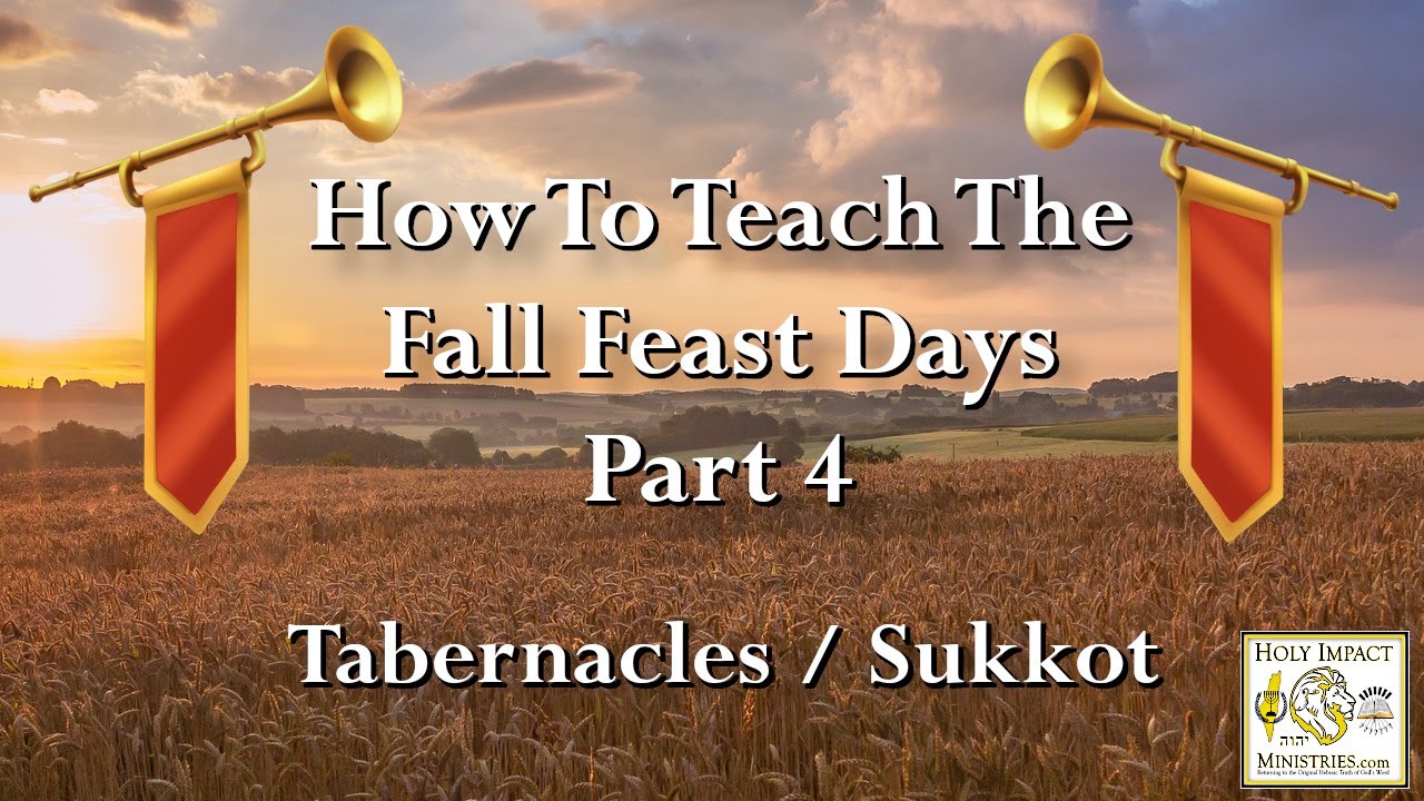 How To Teach The Fall Feast Days Part 4 Booths / Tabernacles / Sukkot ...