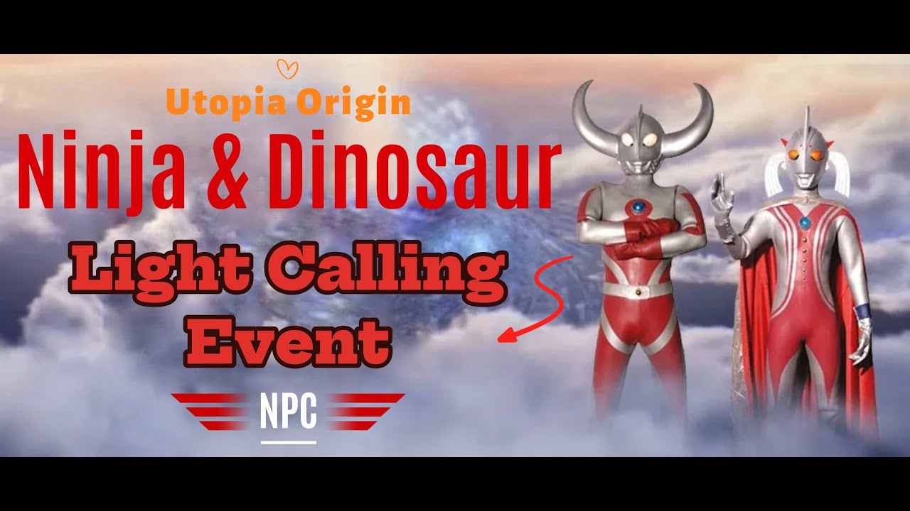 Utopia origin: Light Calling Event - Ninja & Dinosaur NPC || New Ultra ...
