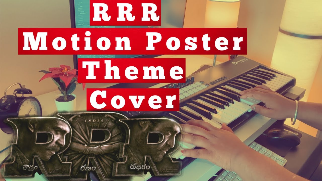 RRR Motion Poster Theme Cover | NTR, Ram Charan, Ajay Devgn, Alia Bhatt ...