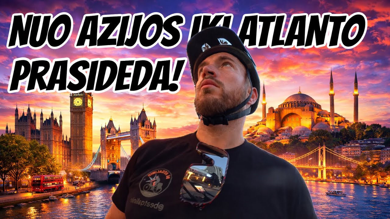 Prasidėjo… Nuo Azijos iki Atlanto - YouTube