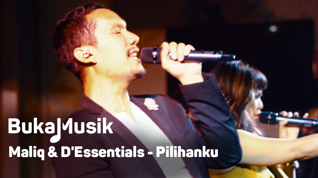 Maliq & D'Essentials - Pilihanku | BukaMusik - YouTube