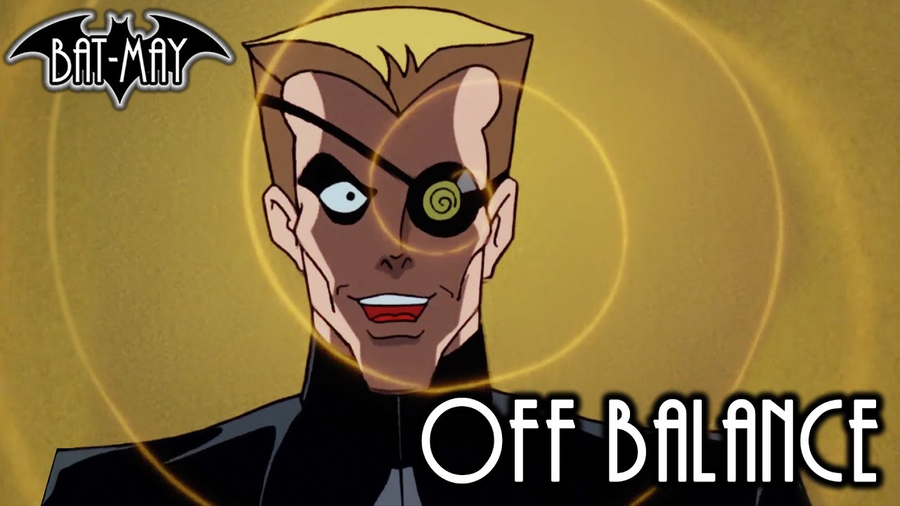 Off Balance - Bat-May - YouTube