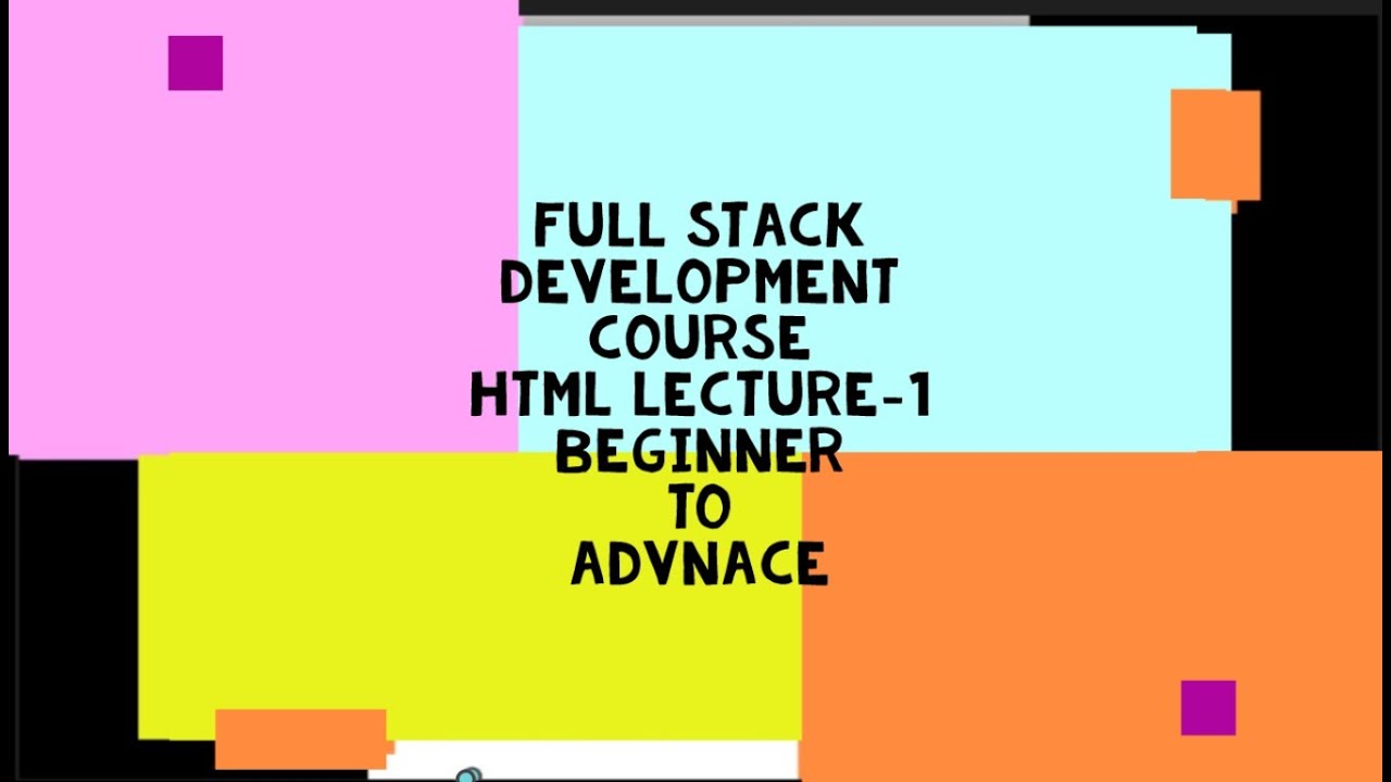 Html Tutorial Complete Html Course For Beginners To Advanced Part 1 Youtube