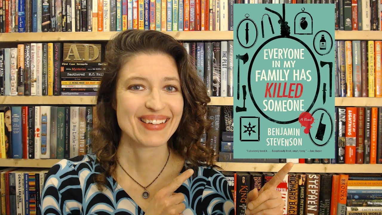 EVERYONE IN MY FAMILY HAS KILLED SOMEONE by Benjamin Stevenson–10 ...