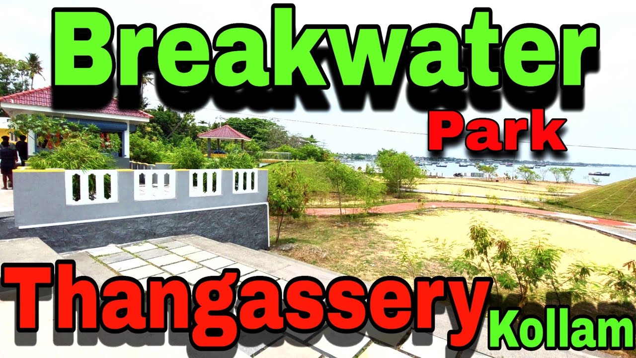 Thangassery breakwater park | Break water park thangassery kollam | Break water |kollam Break ...