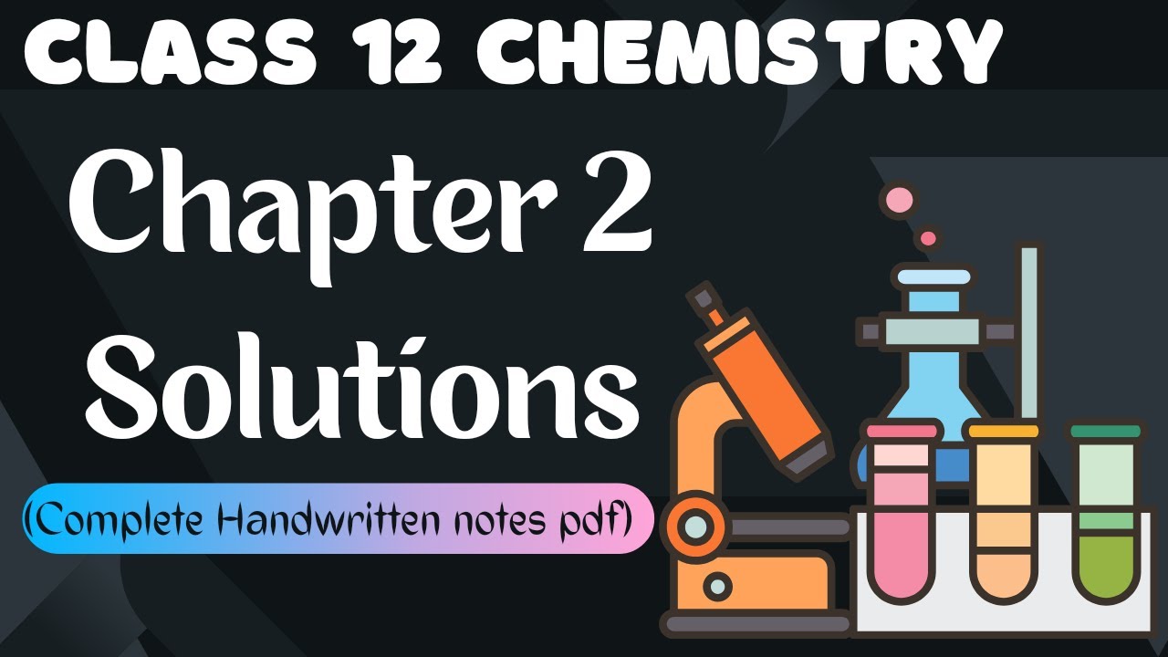 Solutions Chemistry Class 12 Short Notes Solutions Chemistry Class 12 solutions-chemistry-class-12-short-notes-solutions-chemistry-class-12