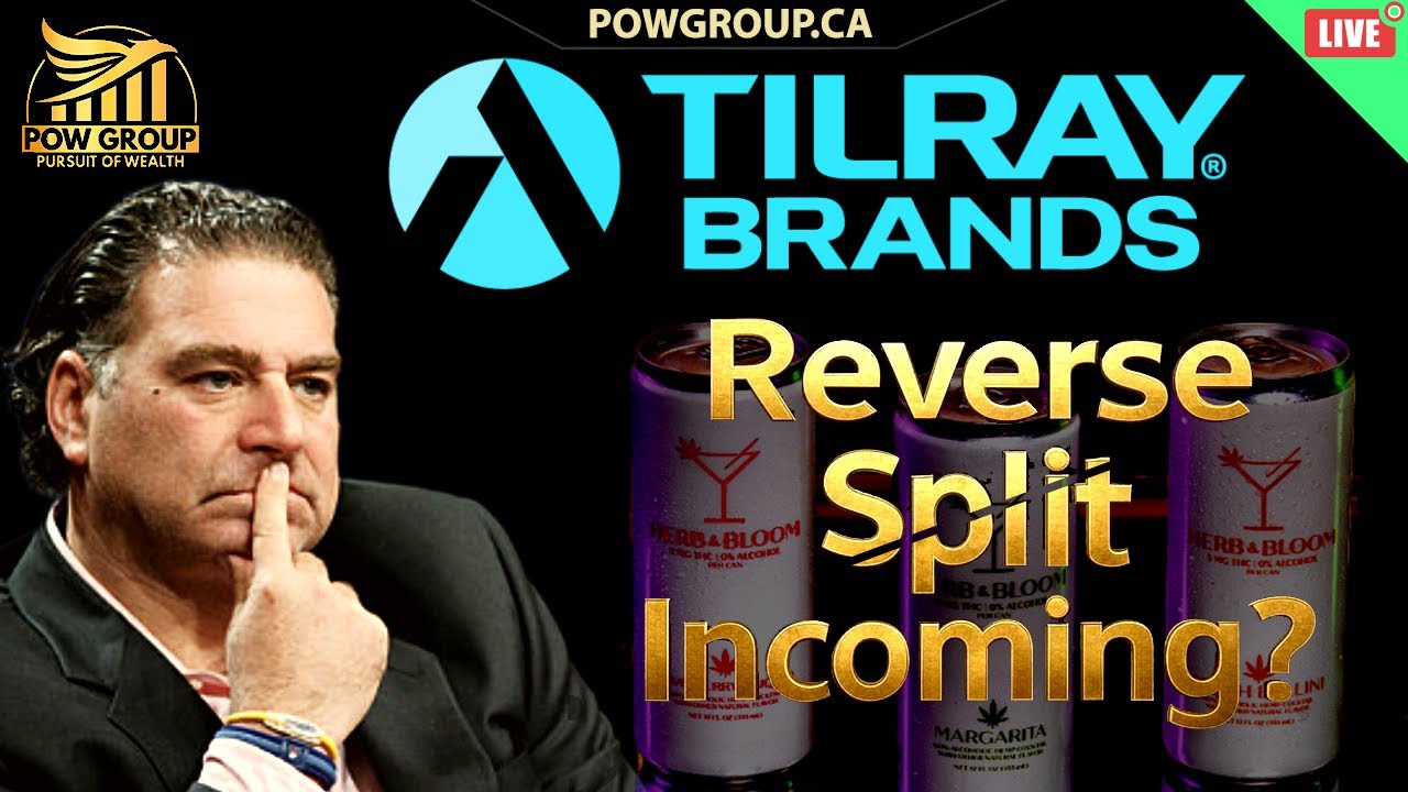 [LIVE] Tilray Brands Reverse Split Incoming? Herb & Bloom HD9 Drinks ...