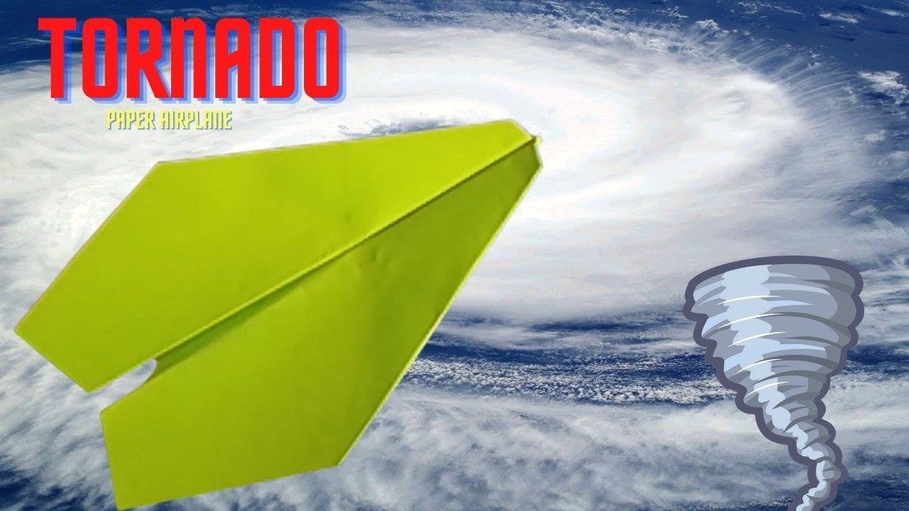 How to Make a Tornado Paper Plane? / How to Fly Your Paper Plane for ...