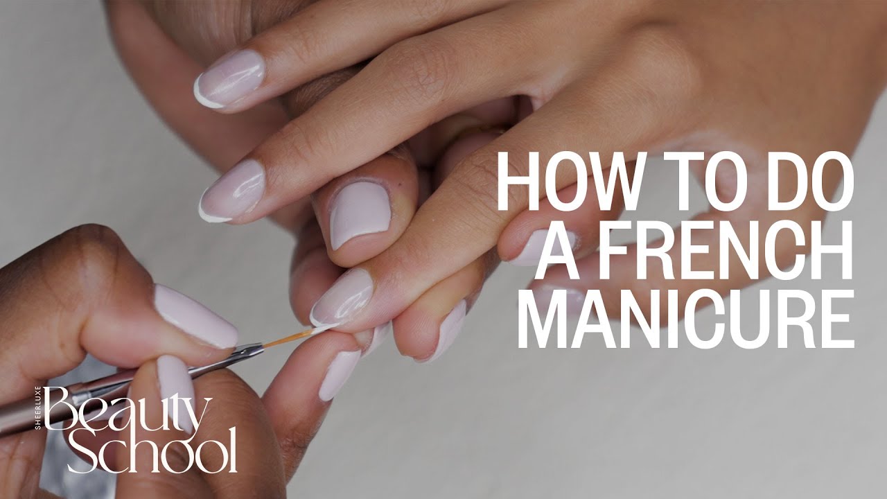 French Manicure At Home - SheerLuxe Beauty School No.2 - YouTube