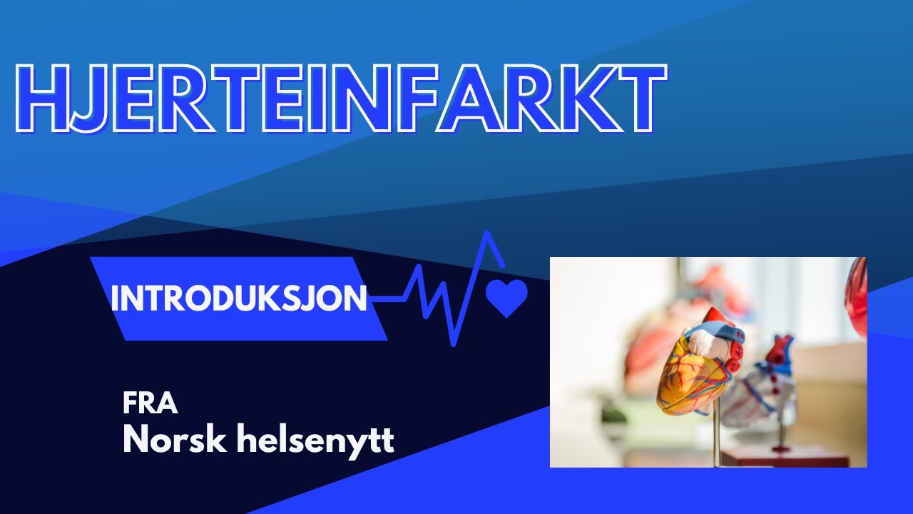 Hjerteinfarkt: årsaker, symptomer, behandling og forebygging - YouTube