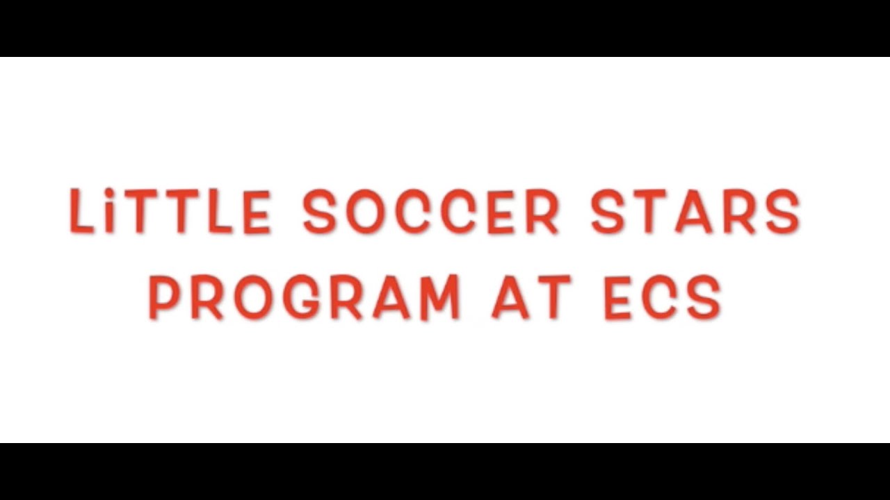 Intro to Little Soccer Stars at ECS - YouTube
