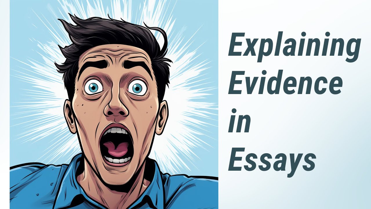 Explaining the Significance of Evidence in Argumentative Essays - YouTube