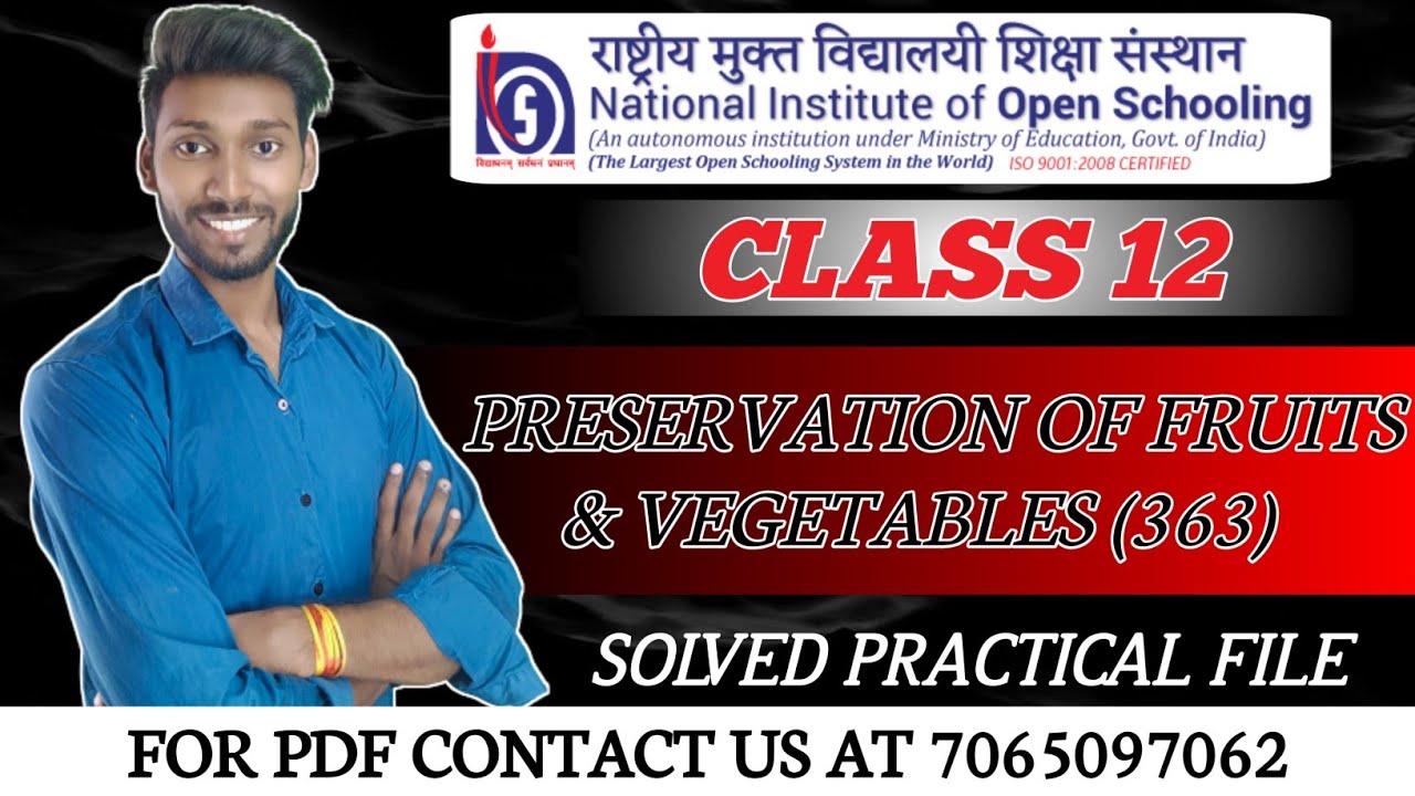 NIOS Class 12 Preservation of Fruits and Vegetables (363) Practical ...