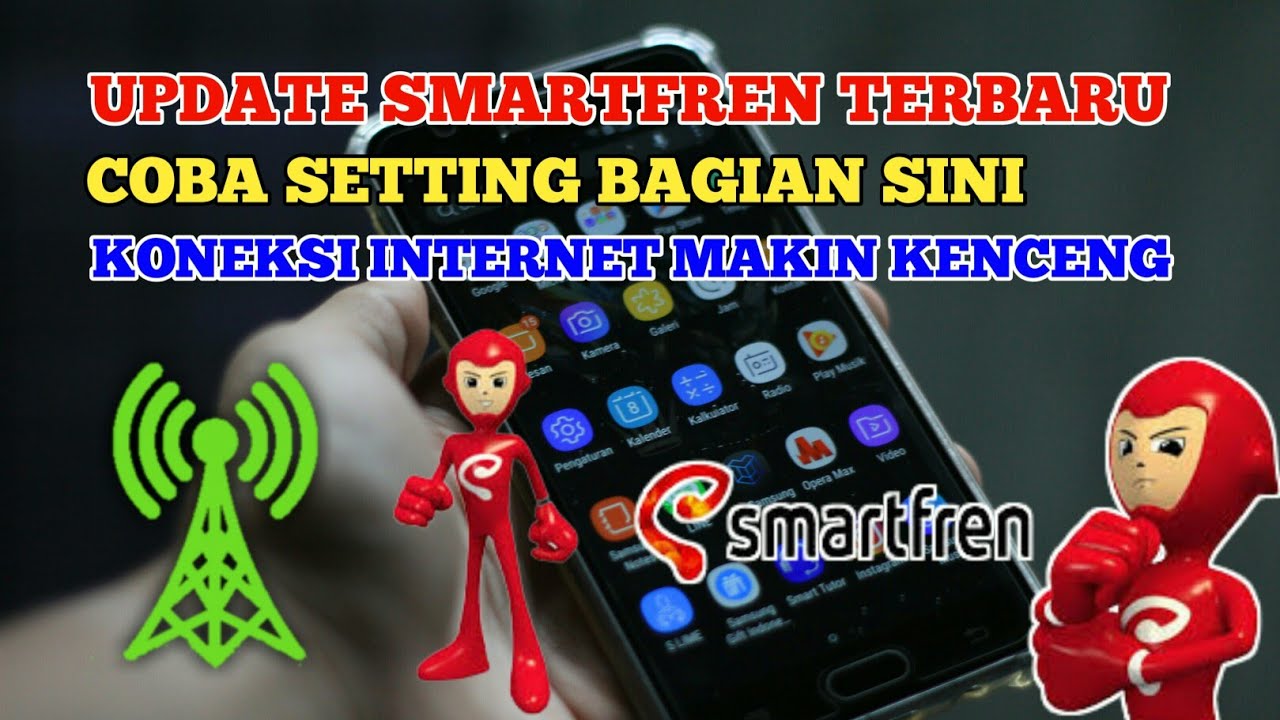 UPDATE APN SMARTFREN 4G GSM TERCEPAT 2023 - BIKIN SINYAL MAKIN KENCENG ...