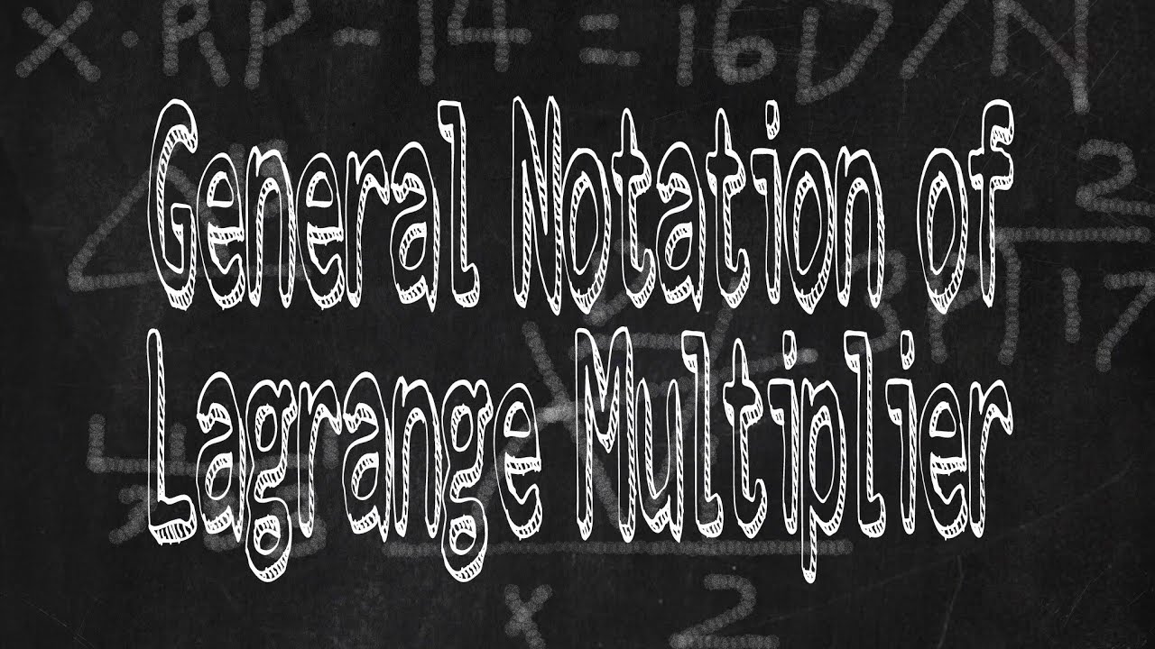 General notation of Lagrange multiplier (English Version) - YouTube