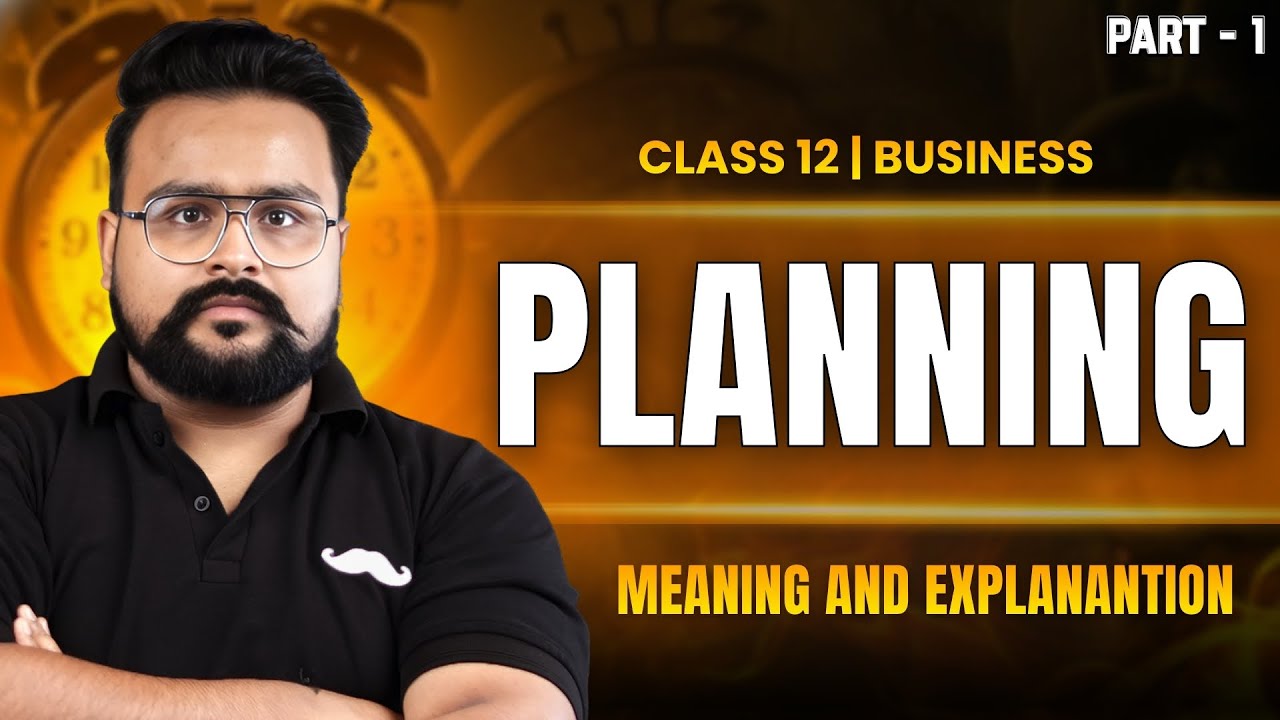 Planning Part 1 | Meaning & Explanation | Business Class 12 - YouTube