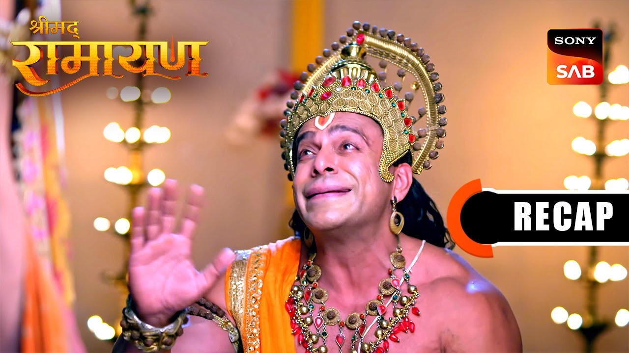 Shrimad Ramayan | Ep 346 & Ep 347 | RECAP | श्रीमद् रामायण - YouTube