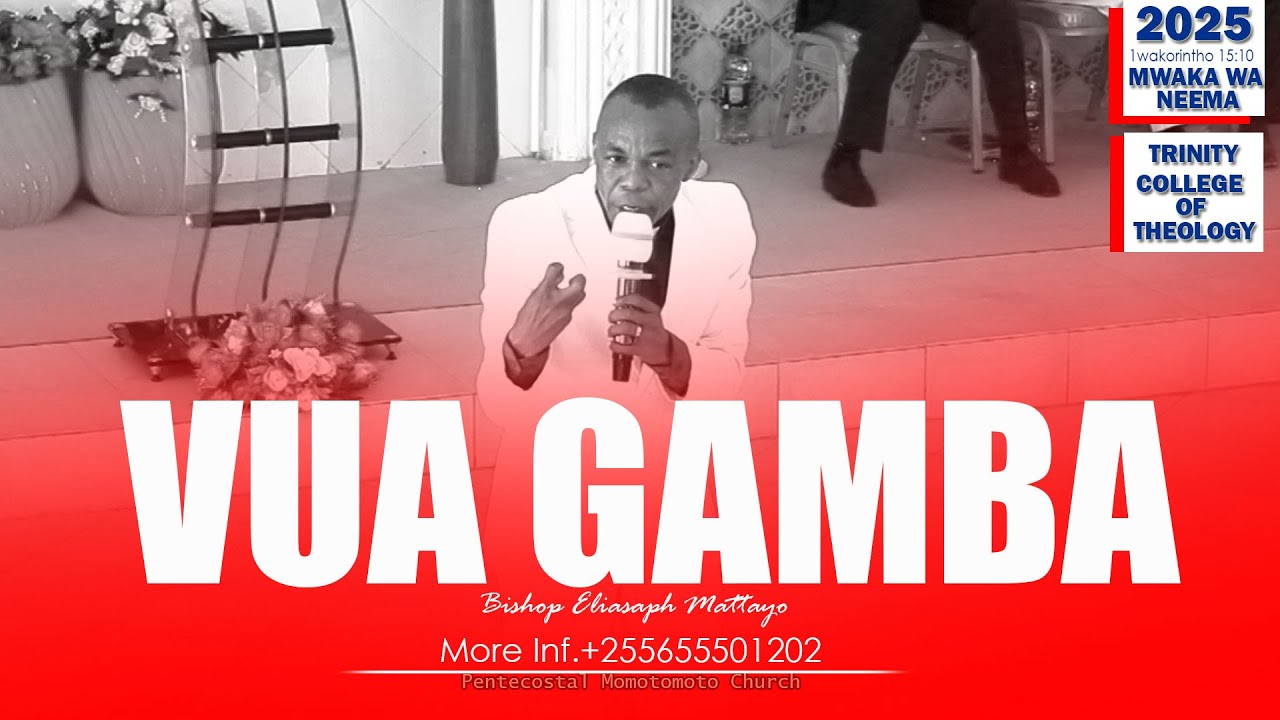 VUA GAMBA Bishop Eliasaph Mattayo - YouTube