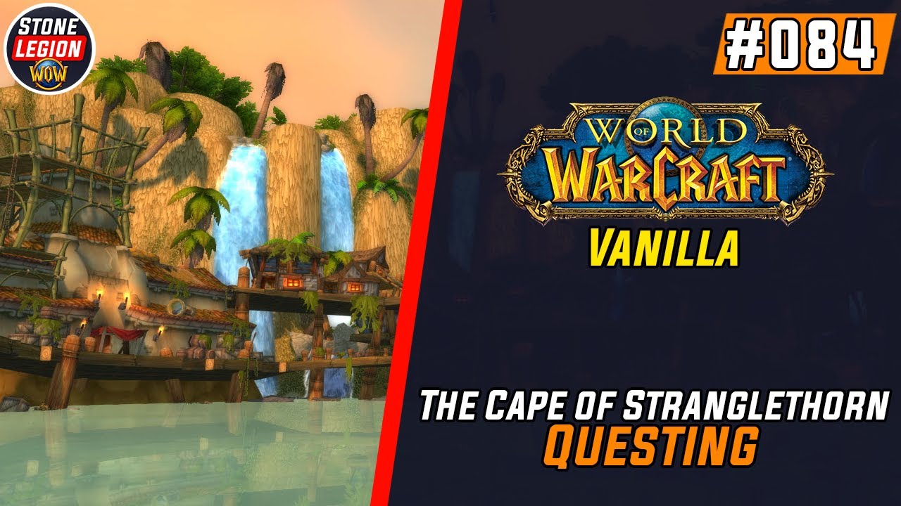 WoW - Vanilla - Part 84 - Questing in The Cape of Stranglethorn - YouTube