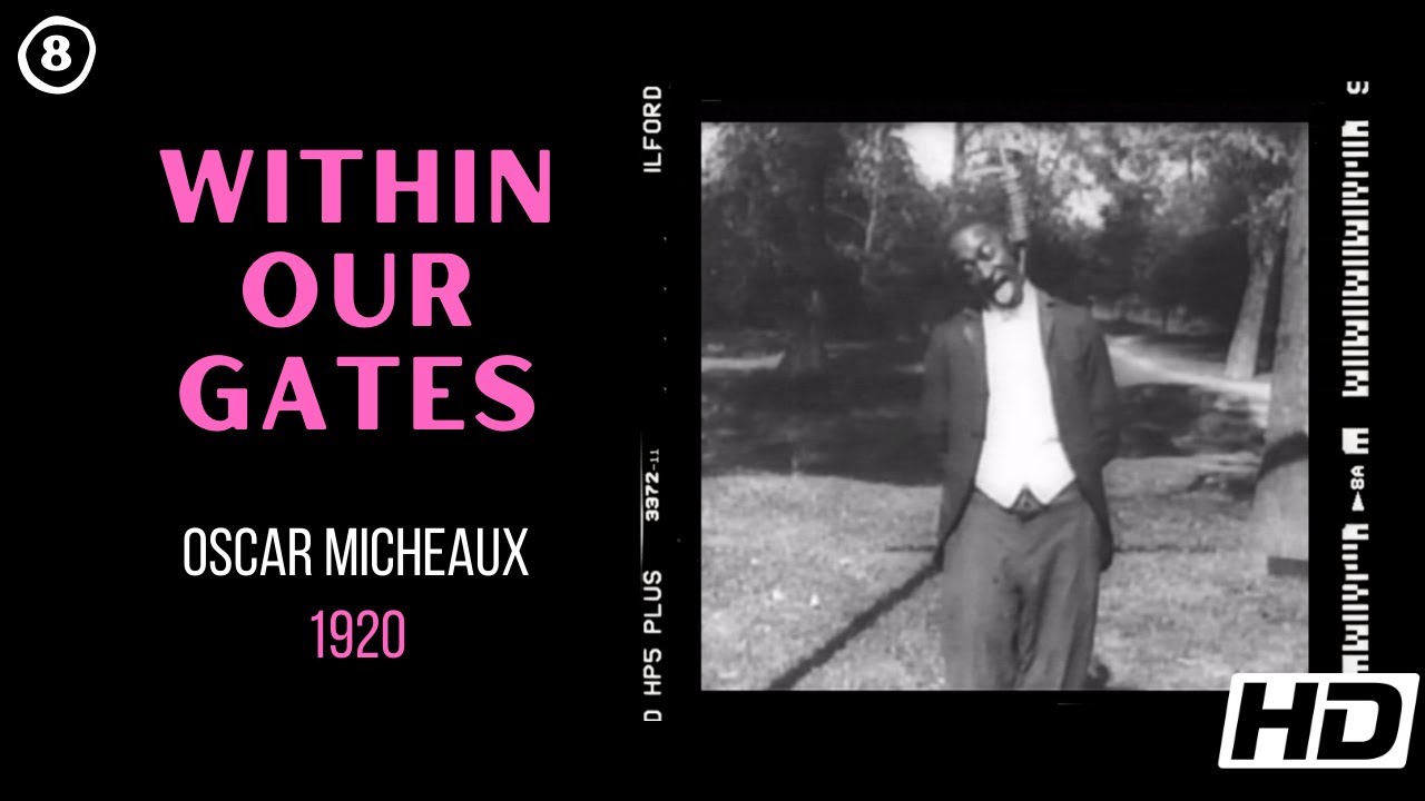 Within Our Gates (1920) ★ PELÍCULA COMPLETA ★ Oscar Micheaux ...