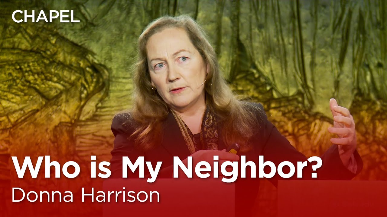Donna Harrison: Who is My Neighbor? [Talbot Chapel] - YouTube