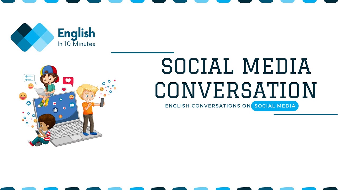 Social Media English Conversation Daily English Conversation YouTube social-media-english-conversation-daily-english-conversation-youtube