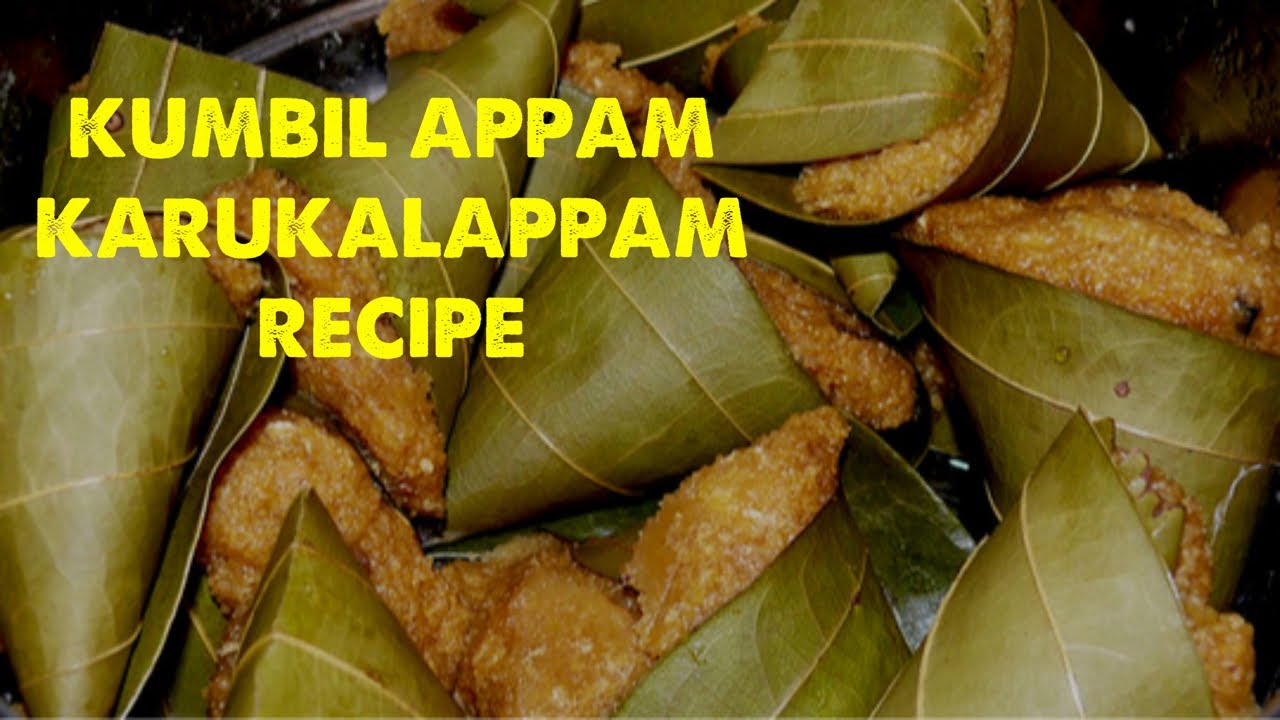 Food Recipe - Karukalappam / Kumbilappam - YouTube