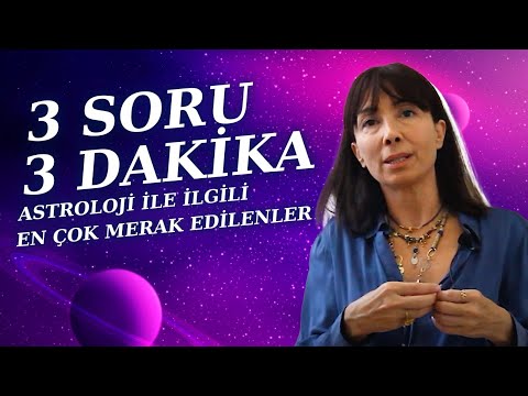 Astroloji ile İlgili En Çok Sorduklarınız! Burçların Anlamı, Astrolojinin Etkisi ve Dahası...