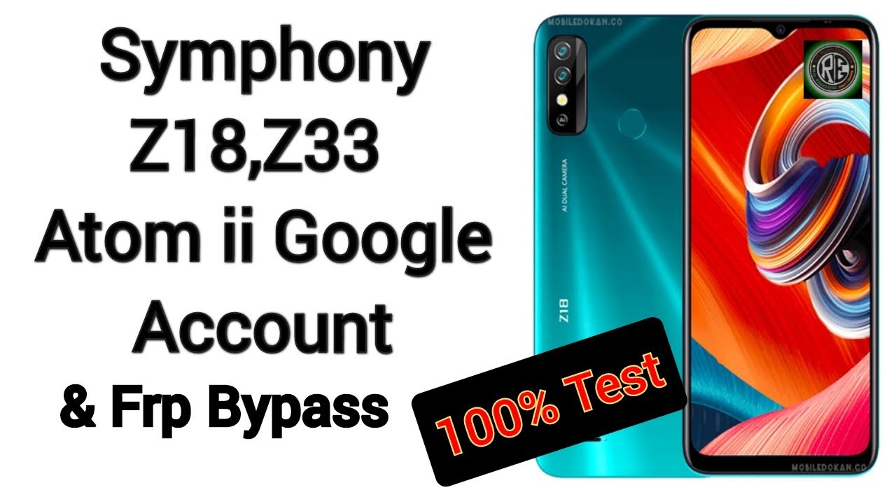 Symphony Z18,Z33,Atom ii Frp Bypass 100% Test - YouTube