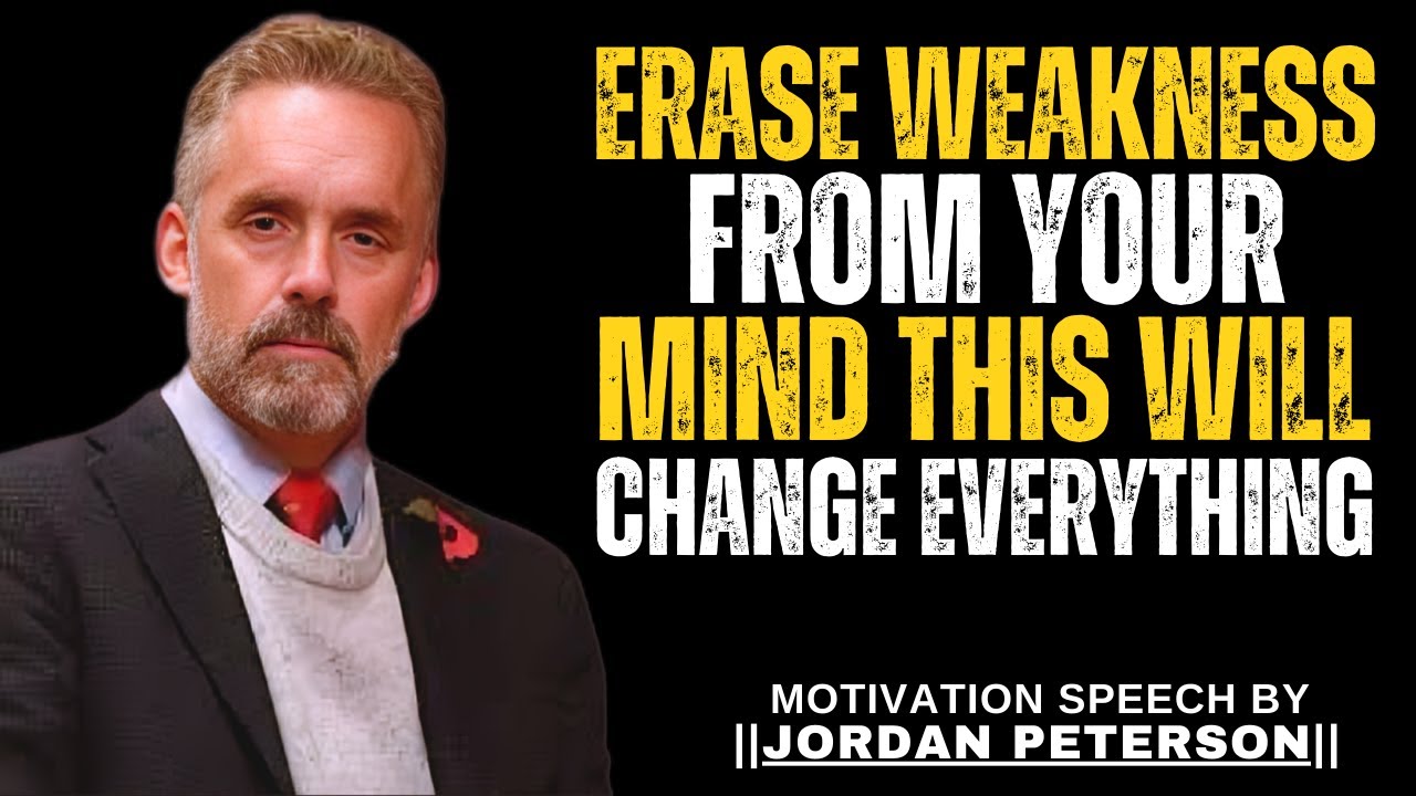 ERASE WEAKNESS FROM YOUR MIND THIS WILL CHANGE EVERYTHING | JORDEN ...