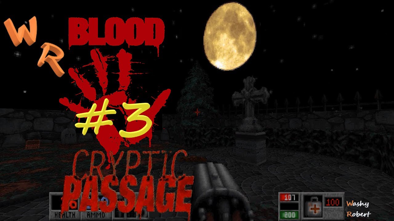 Graveyard [Blood: Cryptic Passage #3] - YouTube