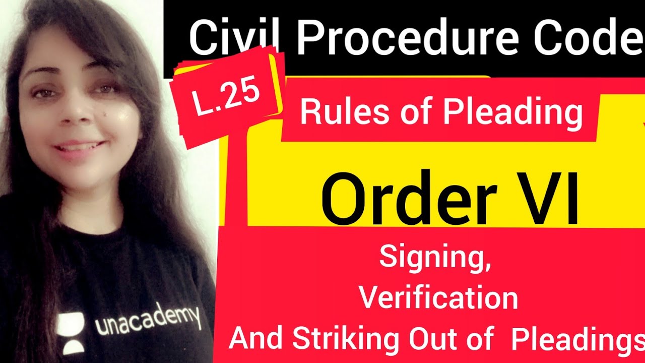 Signing, Verification and Striking Out of Pleadings | Order VI # ...