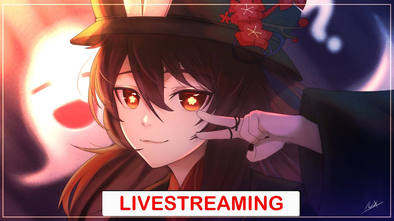 [LIVE] GENSHIN IMPACT l HUTAO RERUN WAITING ROOM ?? - YouTube