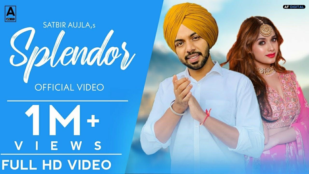 splendor SPLENDOR : Satbir Aujla | Jannat Zubair (OFFICIAL VIDEO) New ...